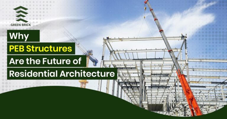 Why PEB Structures Are the Future of Residential Architecture - greenbrick